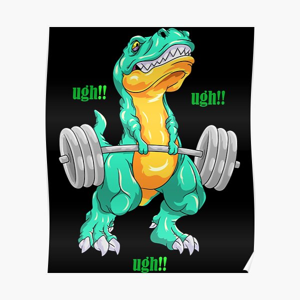 "Deadlift Dinosaur Relaxed Fit " Poster for Sale by SaturnWaveess ...