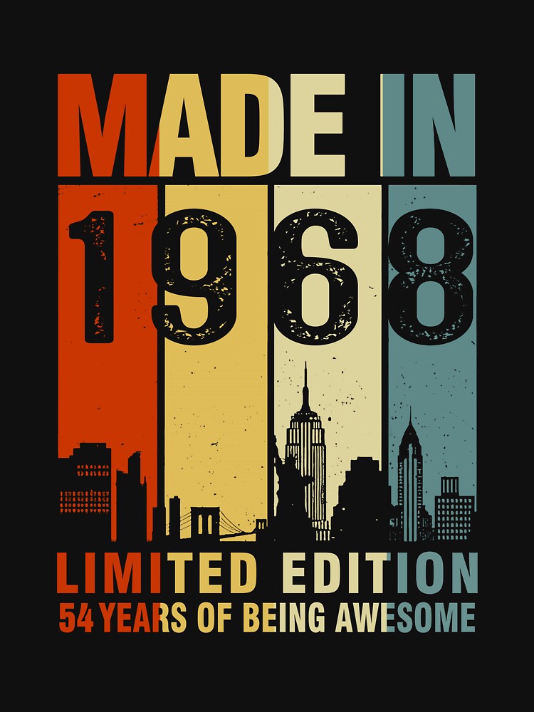 "Made In 1968 Limited Edition 54 Years Of Being Awesome" T-shirt for ...