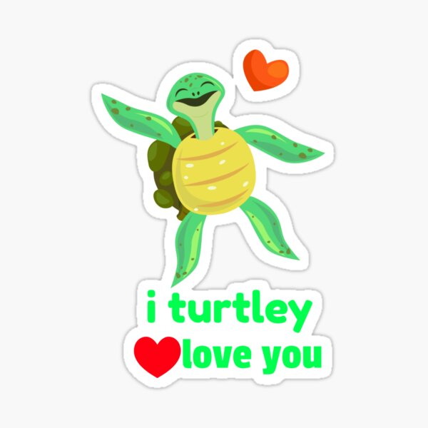 "i turtley love you-cute turtle" Sticker for Sale by ColoringHouse ...