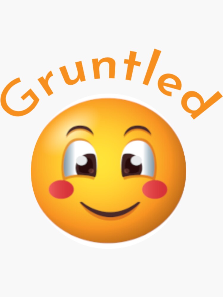 "Gruntled. thanks." Sticker by dbonz | Redbubble