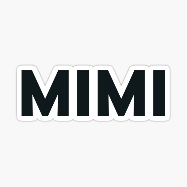 "MIMI" Sticker for Sale by valeriadaving | Redbubble