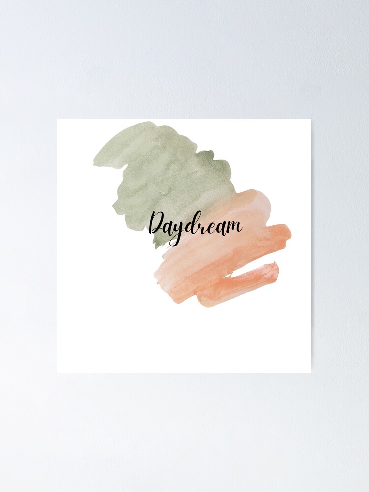 "DayDream" Poster for Sale by ChillHippo | Redbubble