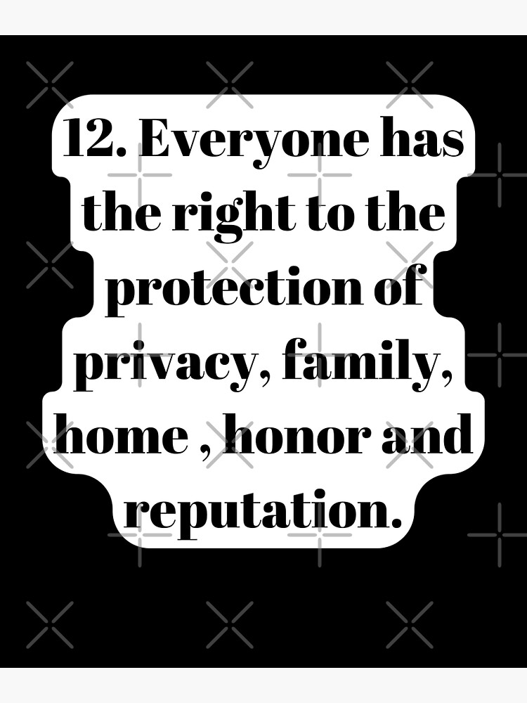 "Universal Declaration of Human Rights Article 12" Poster by Freihalt ...