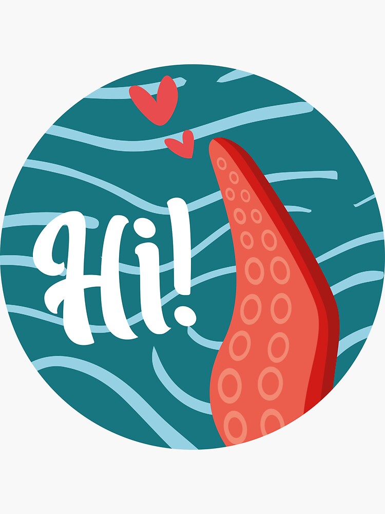 "Say Hi " Sticker for Sale by StickersHove | Redbubble
