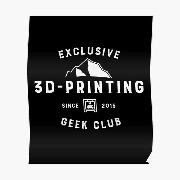 "3d-printing club logo white font" Poster for Sale by NerdnGeekshop ...