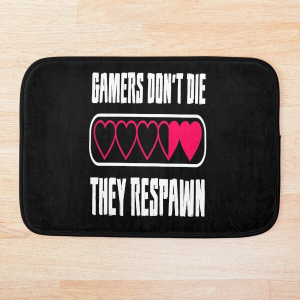 "Lustiges Gamer-Zitat, Gamer sterben nicht, sie respawnen, coole Gamer ...