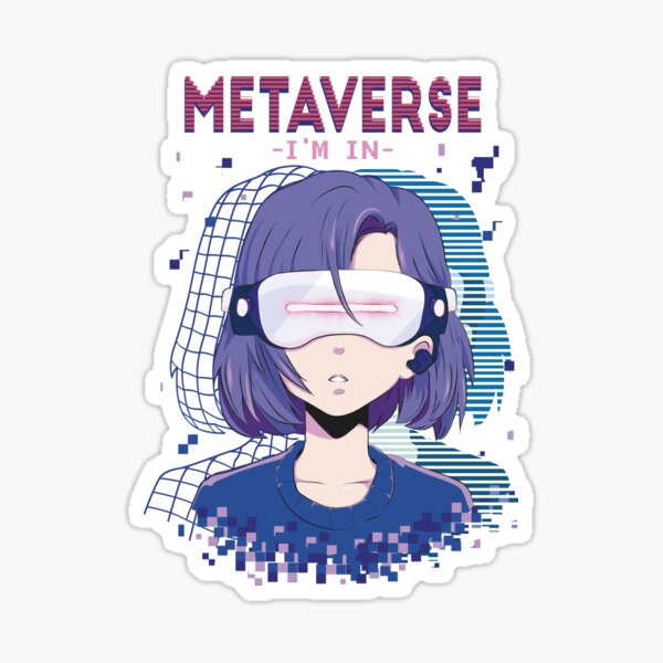 "Metaverse cool anime girl Virtual Reality " Sticker by FunsillyShop ...