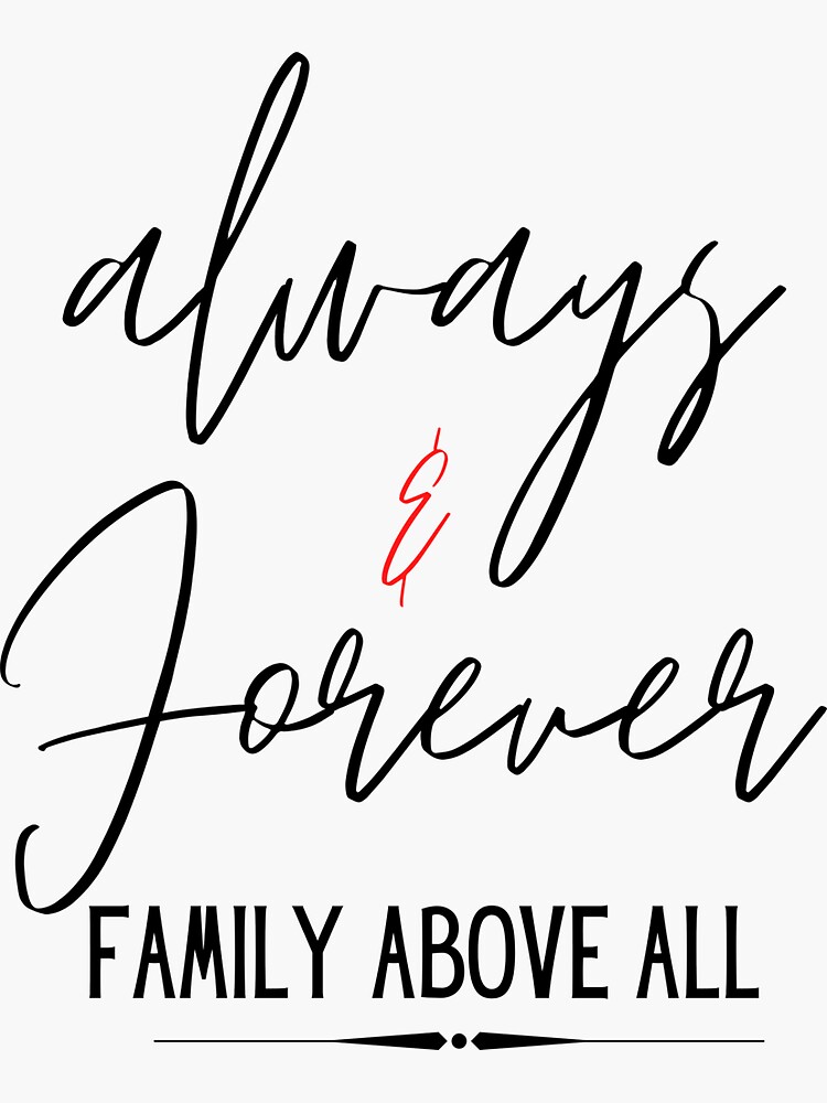 "Always and Forever, Family First, family above all-Originals for Women ...