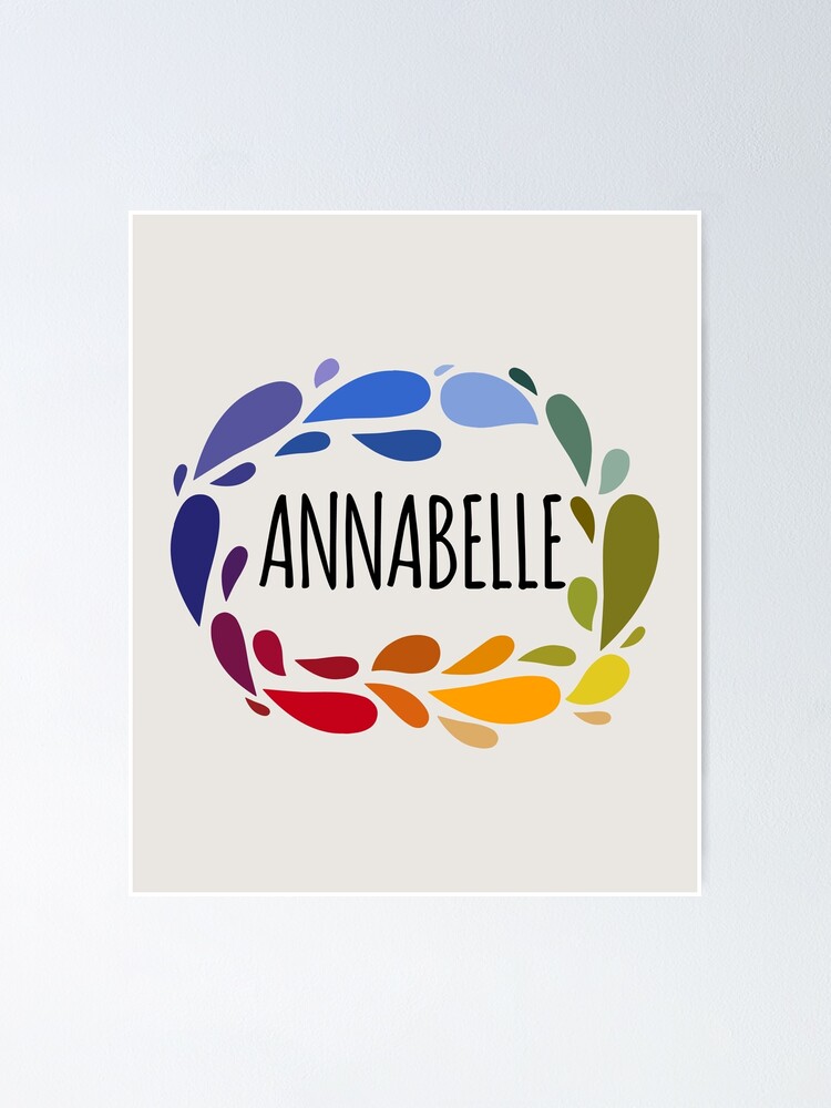 "Annabelle Name Cute Colorful Gift Named Annabelle" Poster by kindxinn ...