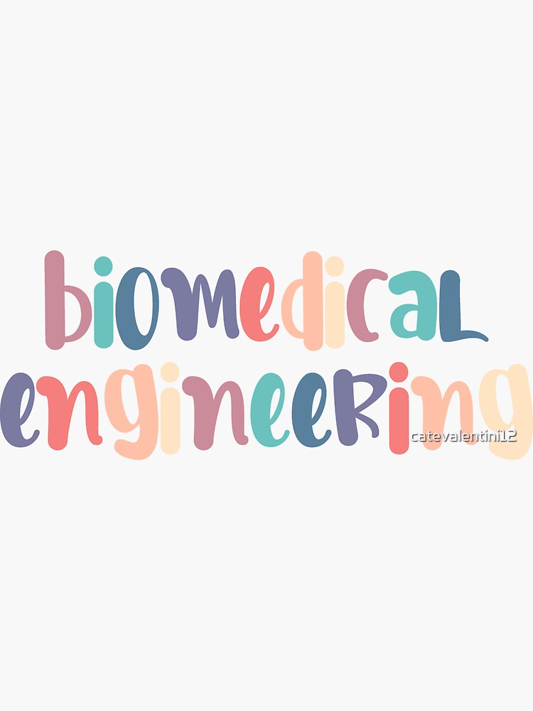 "Biomedical engineering " Sticker by catevalentini12 | Redbubble