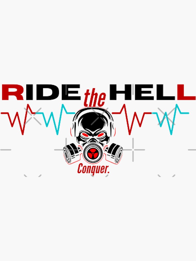 "RIDE the HELL design|Rider|bike rider|design for bikers" Sticker for ...