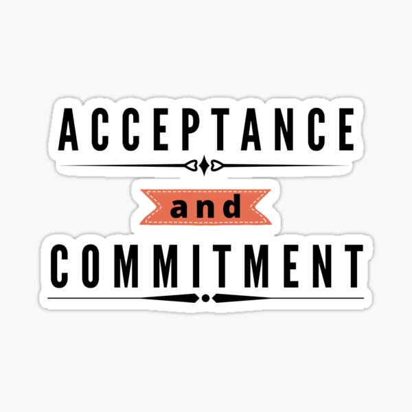 "Acceptance And Commitment - ACT therapy" Sticker by rajeshbj | Redbubble