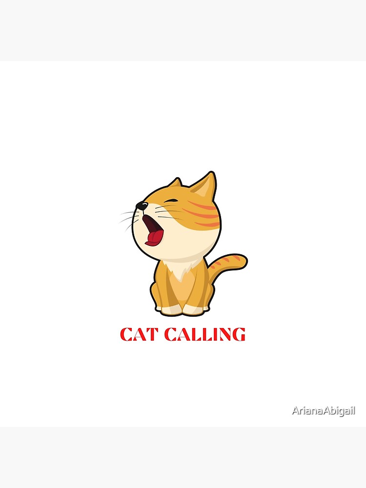 "Funny cat cartoon with caption Cat Calling" Poster for Sale by ...