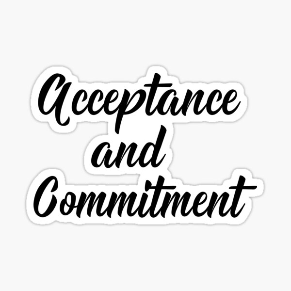 "Acceptance And Commitment - ACT therapy" Sticker by rajeshbj | Redbubble