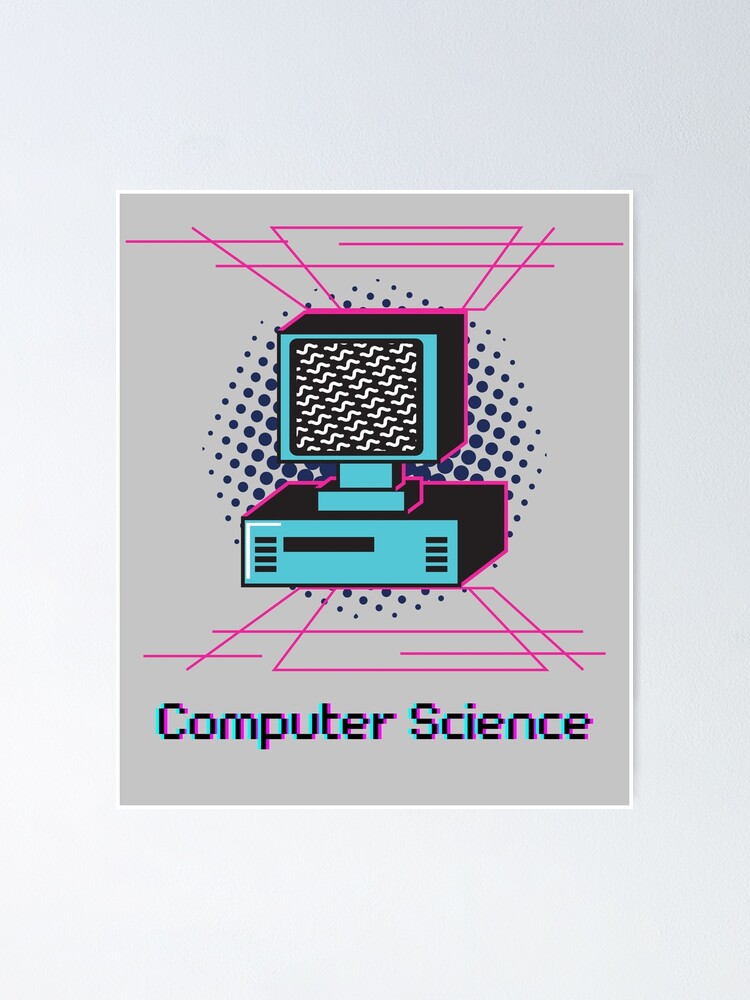"Retro 80s Style Computer Science" Poster for Sale by SugarHammer ...