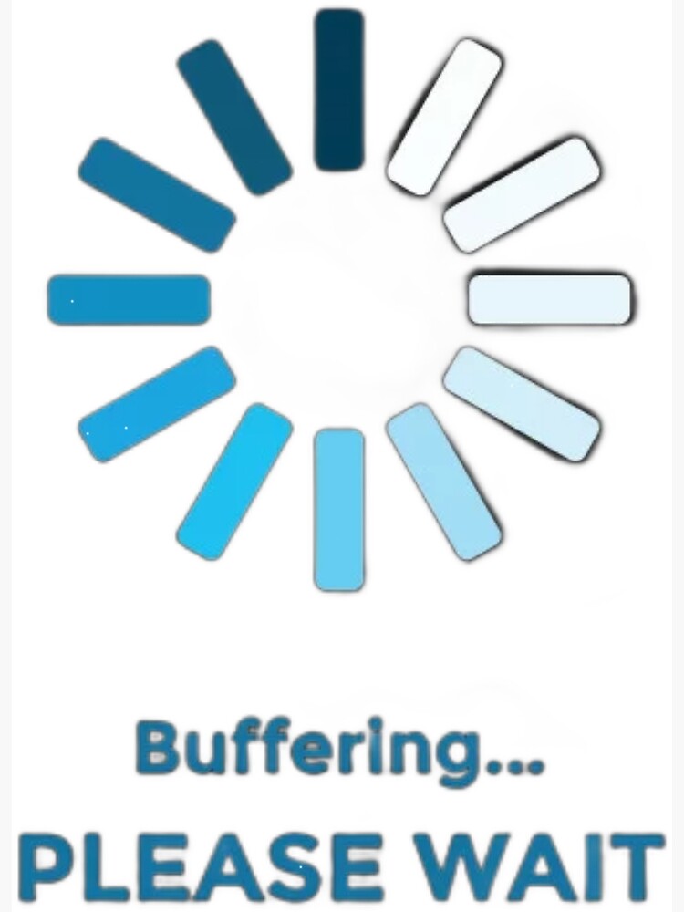 "Buffering - Funny Meme" Poster for Sale by zachosz | Redbubble