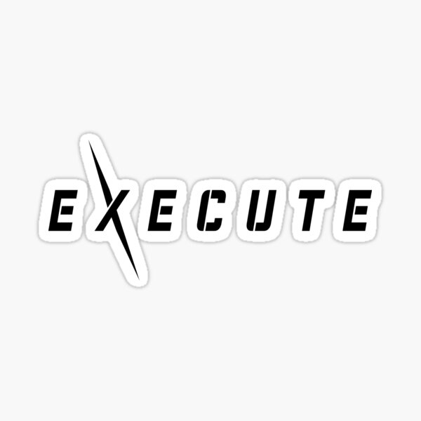 "EXECUTE" Sticker for Sale by RedTides | Redbubble