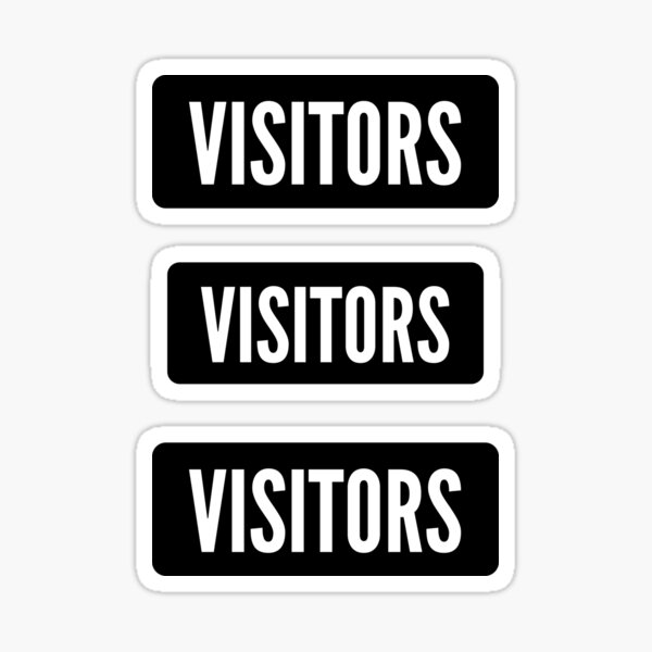 "Visitor Visitors Guest" Sticker for Sale by Einstein12345 | Redbubble