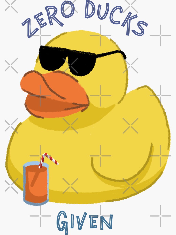 "Zero Ducks Given" Sticker for Sale by piseiro | Redbubble