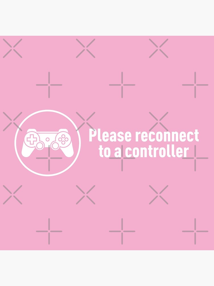 "Please Reconnect To a Controller (Red BG)" Poster for Sale by ...