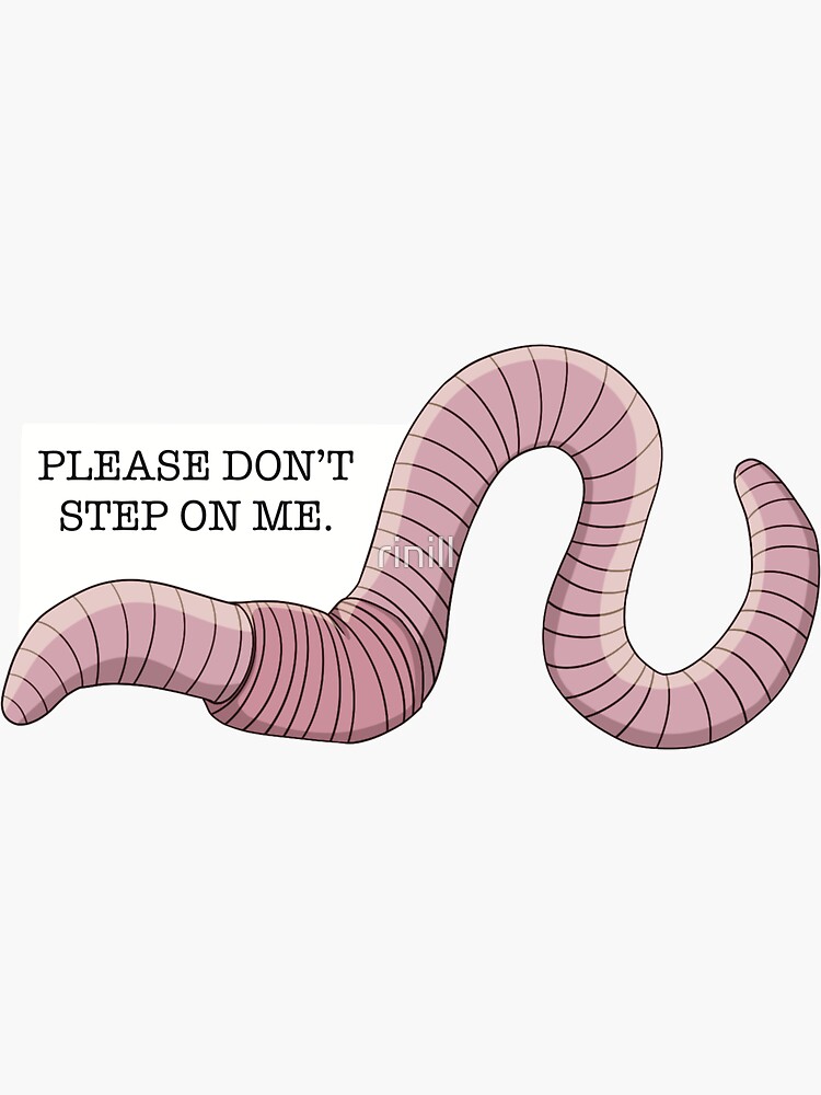 "Please Don’t Step on Me Worm" Sticker for Sale by rinill | Redbubble