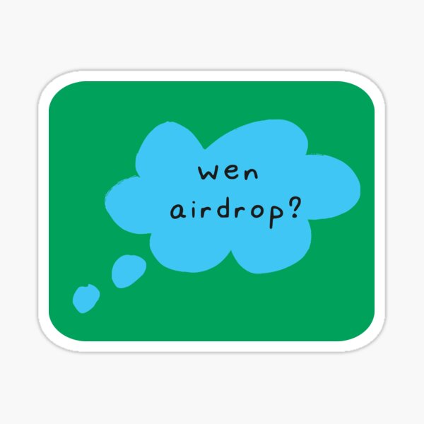 "Wen Airdrop - Crypto" Sticker by cryptosightings | Redbubble