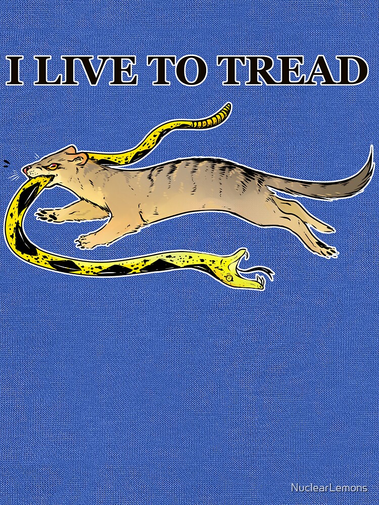 "I LIVE TO TREAD- MONGOOSE" Lightweight Sweatshirt for Sale by ...