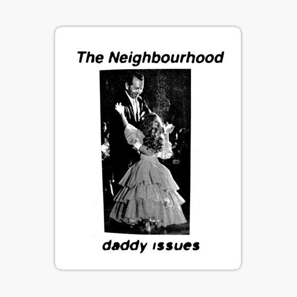 "Daddy issues" Sticker for Sale by chocolatefood12 | Redbubble
