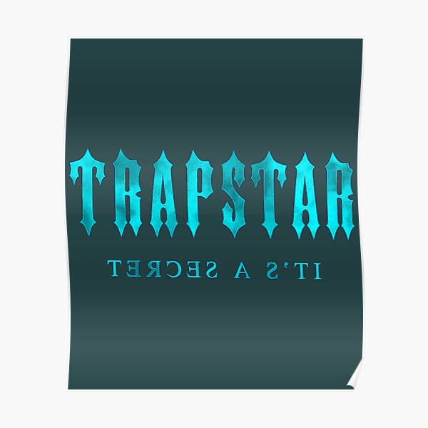 "trapstar " Poster for Sale by Edward8hu | Redbubble