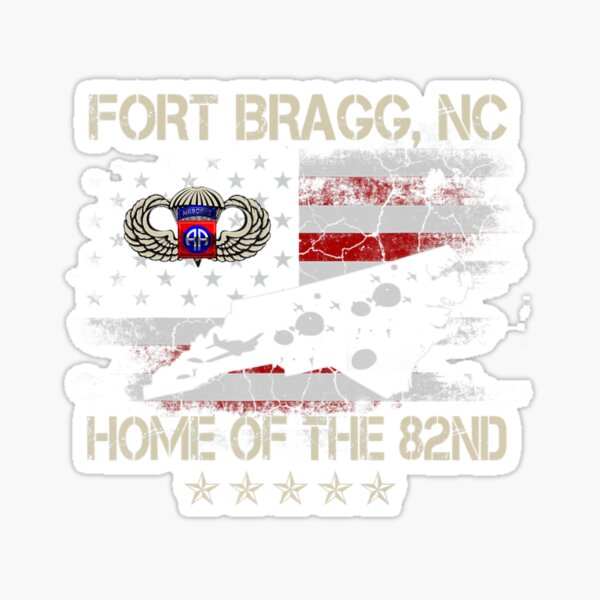 "Fort Bragg Nc Home Of The 82Nd Airborne Veterans Day" Sticker for Sale ...