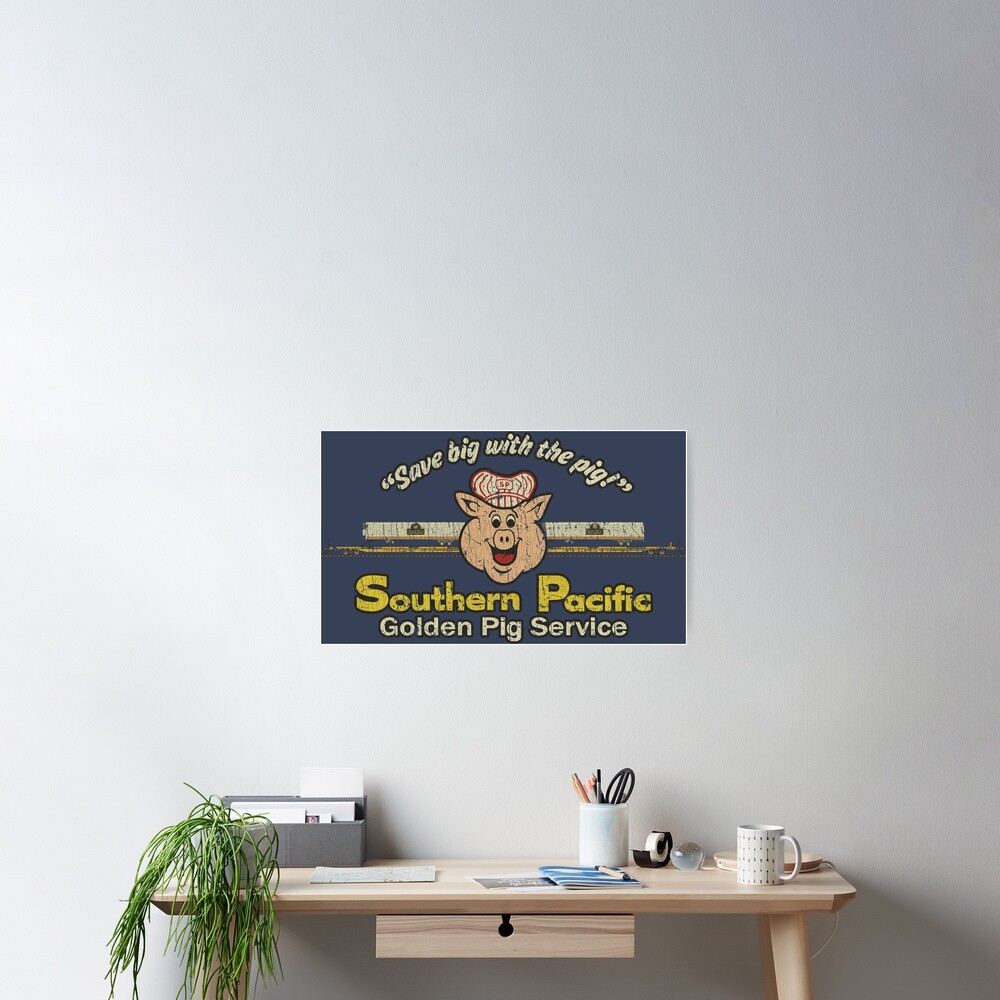 "Southern Pacific Golden Pig Service 1980" Poster for Sale by ...