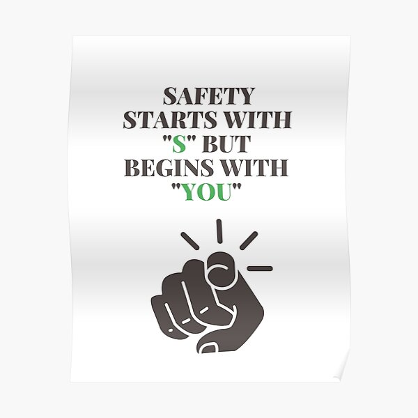 "Safety Starts with S but Begins with You - Workplace Safety and Health ...