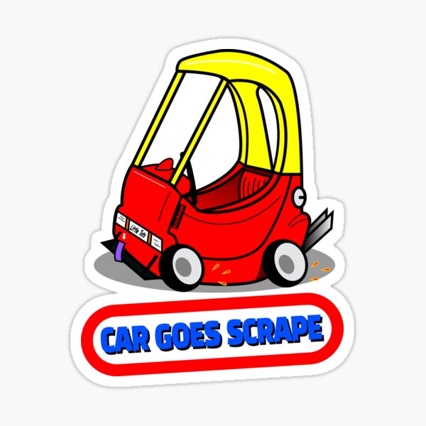 "Car Goes Scrape" Sticker by craig-snedeker | Redbubble