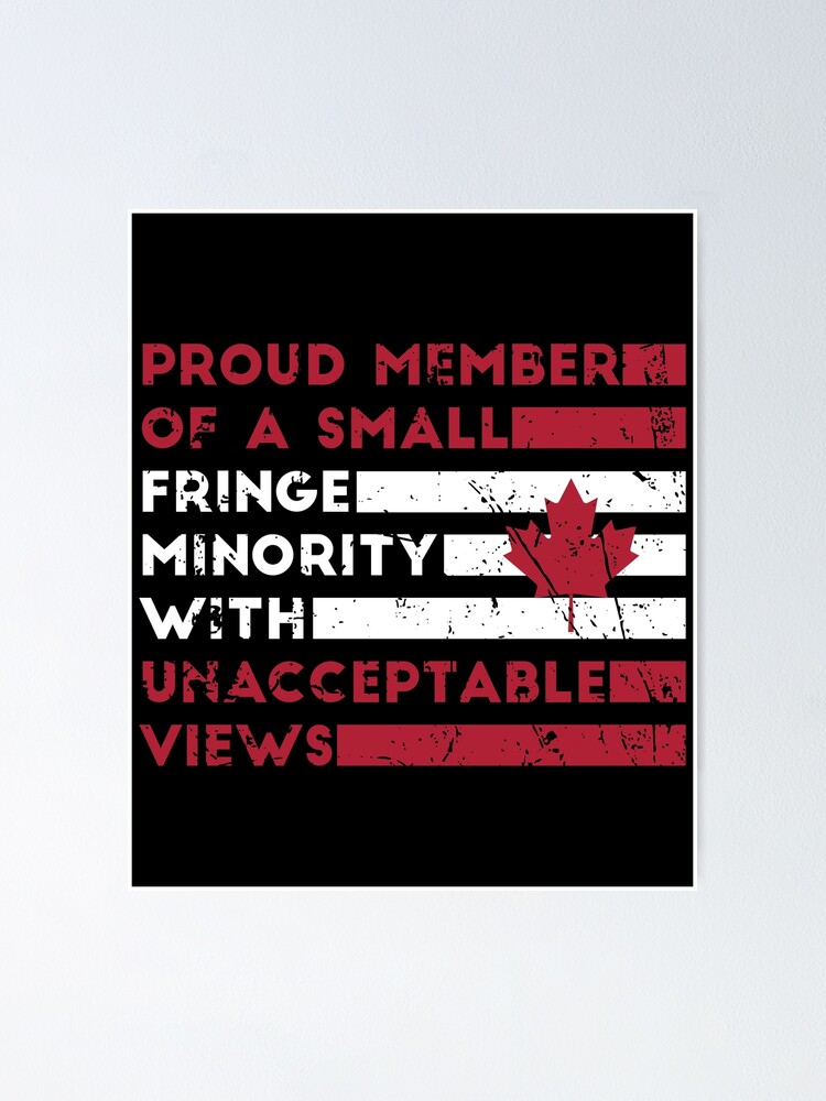 Póster «Orgulloso miembro de una pequeña minoría marginal con opiniones ...