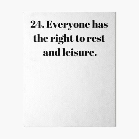 "Universal Declaration of Human Rights Article 24" Art Board Print by ...