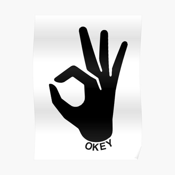 "Okey Hand" Poster for Sale by ThunderBolt76 | Redbubble