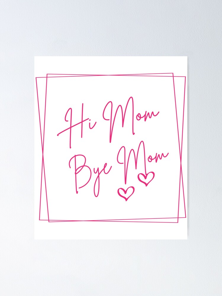 Póster «Hola mamá Adiós mamá, La mejor mamá, Día de la madre, Vida de ...