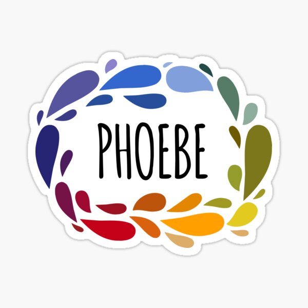"Phoebe Name Cute Colorful Gift Named Phoebe" Sticker for Sale by ...