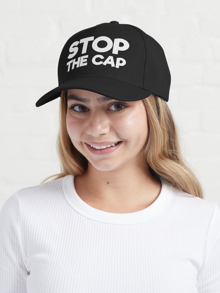 "Stop the cap meme" Cap for Sale by Bracketeer | Redbubble