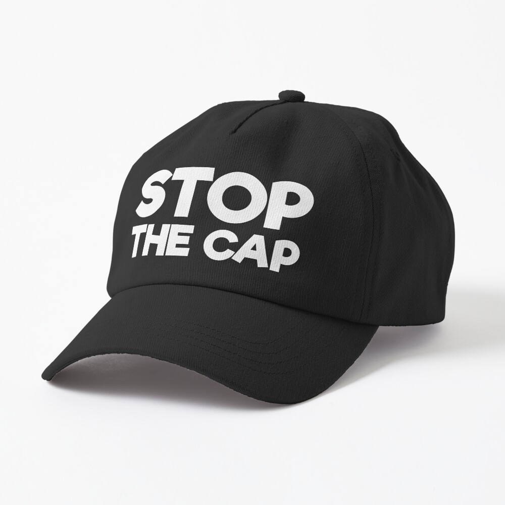 "Stop the cap meme" Cap for Sale by Bracketeer | Redbubble