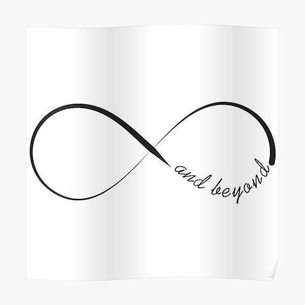 "Infinity and beyond minimalistic symbol" Poster for Sale by pixxart ...