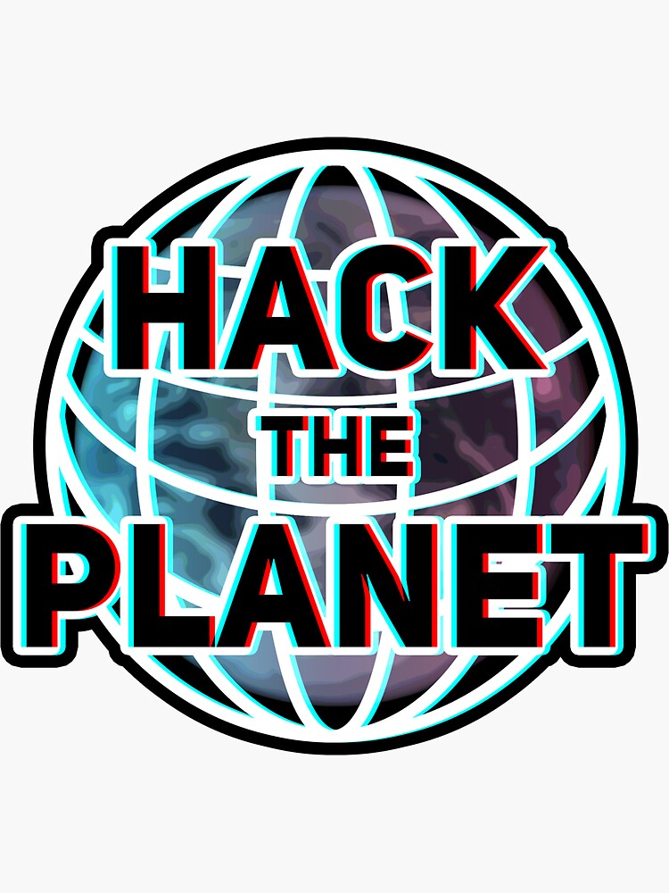 "Hack The Planet" Sticker for Sale by Malwears | Redbubble