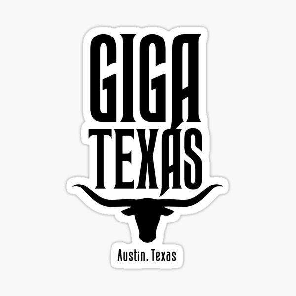 "Giga Texas B&W" Sticker by 1HappyGuyDesign | Redbubble