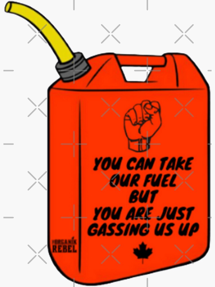 "You Can Take Our Fuel But You Are Just Gassing Us Up Jerry Can ...