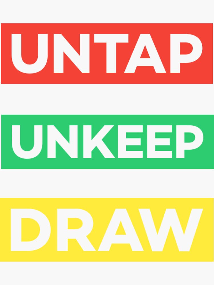 " Untap unkeep draw." Sticker by Umiska | Redbubble