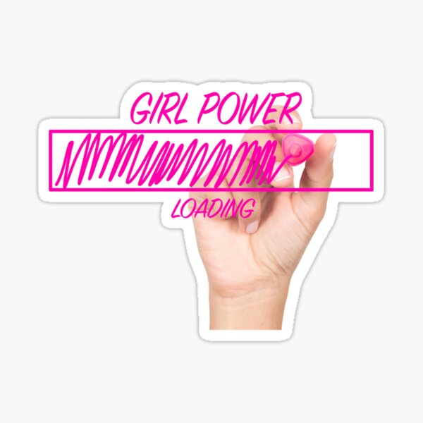 "Girl Power Loading" Sticker for Sale by RogerWBDesigns | Redbubble