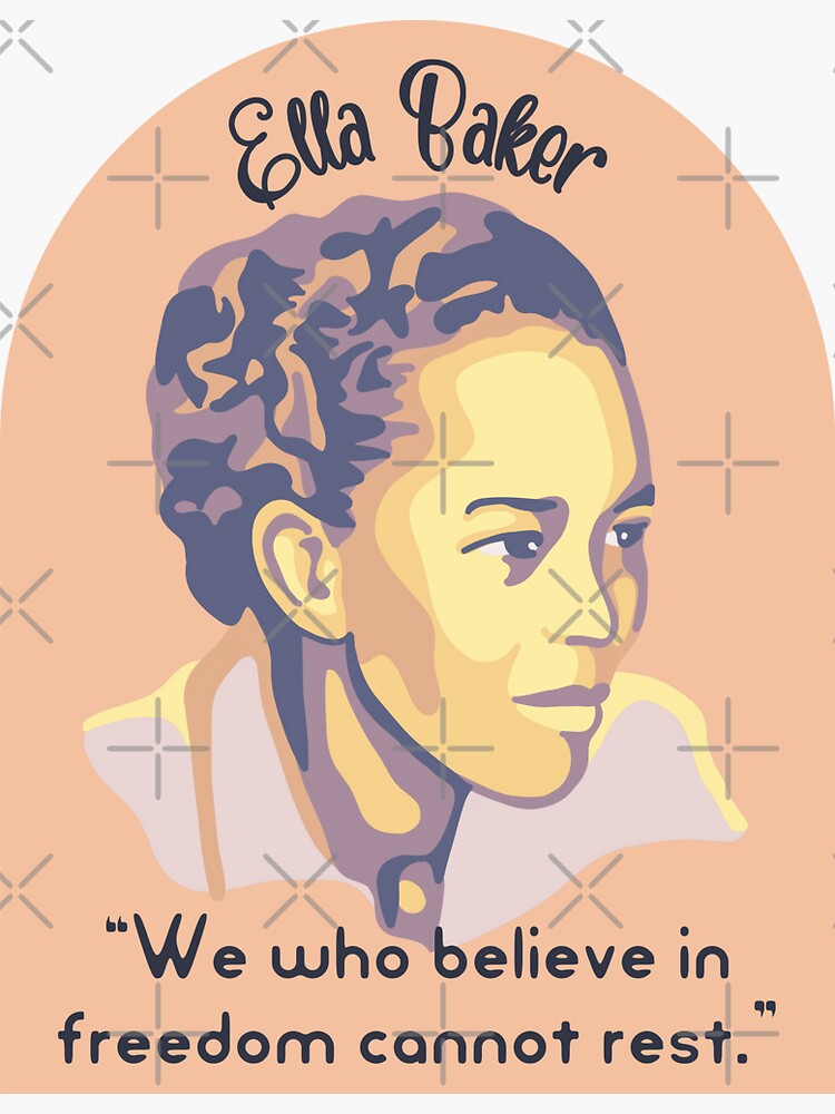"Ella Baker Portrait and Quote" Sticker for Sale by unhingedheather ...