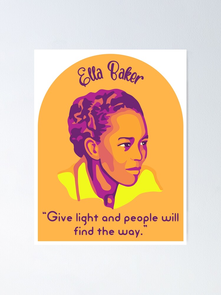 "Ella Baker Portrait and Quote" Poster for Sale by unhingedheather | Redbubble