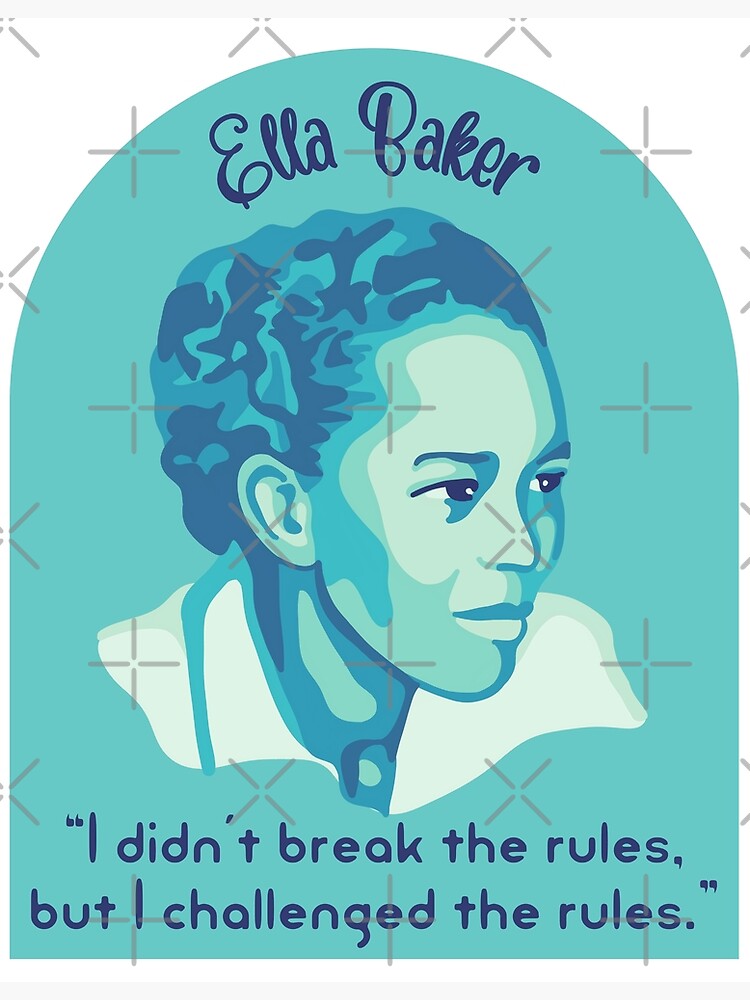 "Ella Baker Portrait and Quote" Poster for Sale by unhingedheather | Redbubble