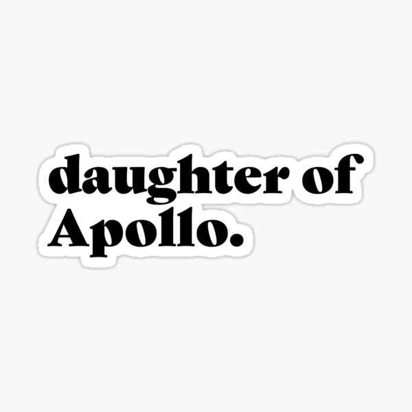 "Daughter of Apollo." Sticker for Sale by ohmygodspod | Redbubble